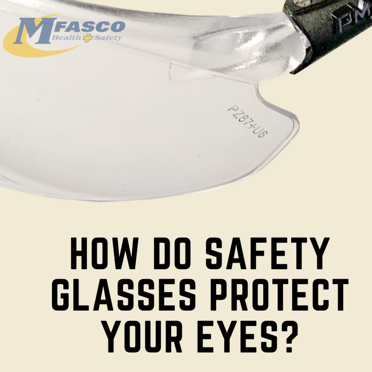 How Safety Glasses Can Protect Your Eyes | MFASCO Health & Safety